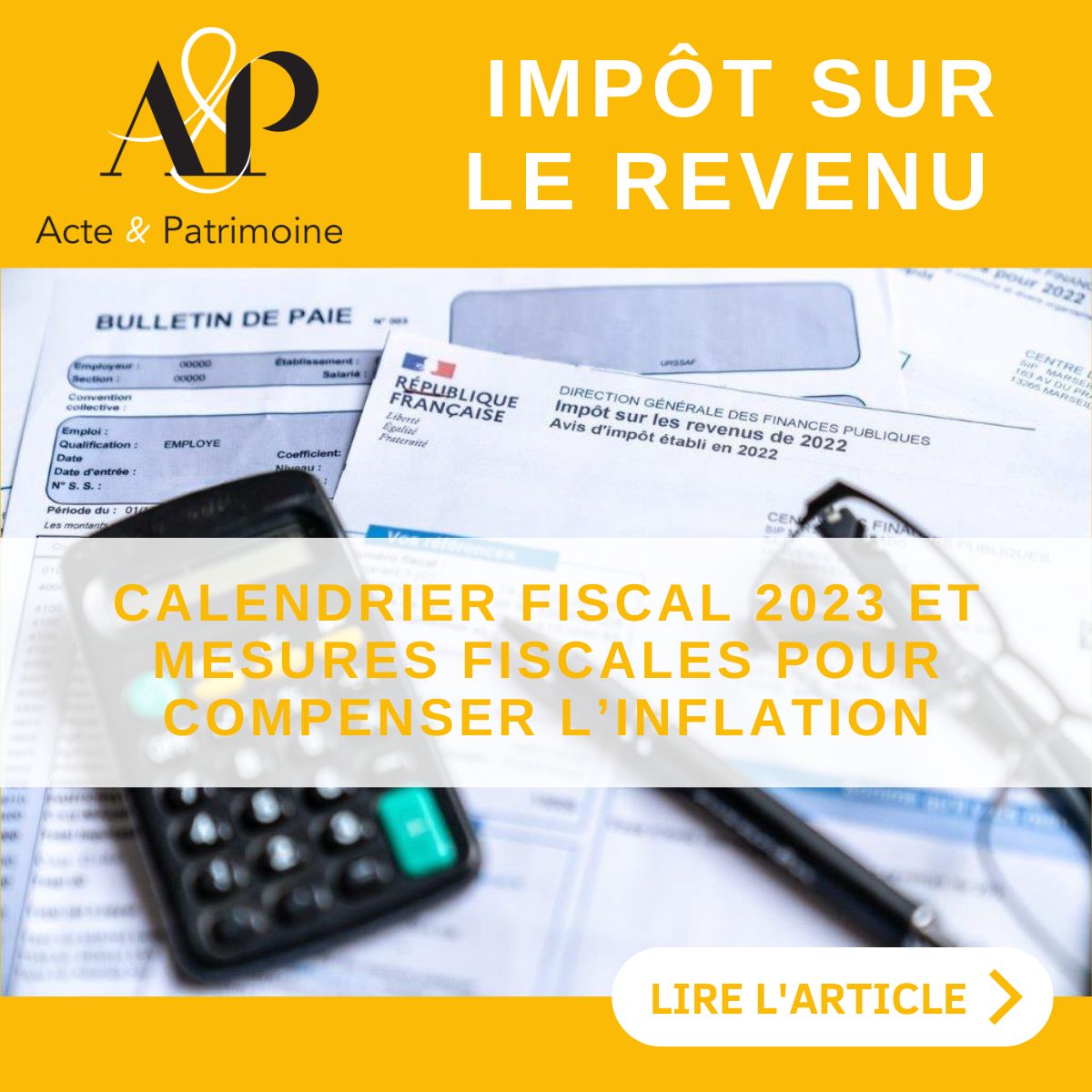 Impôt sur le revenu : Calendrier fiscal 2023 | ACTE PATRIMOINE